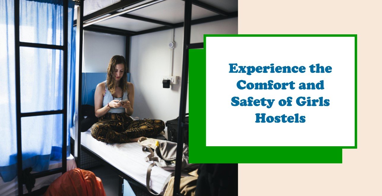 Exploring the Benefits of Girls Hostels - Web Guest Posting